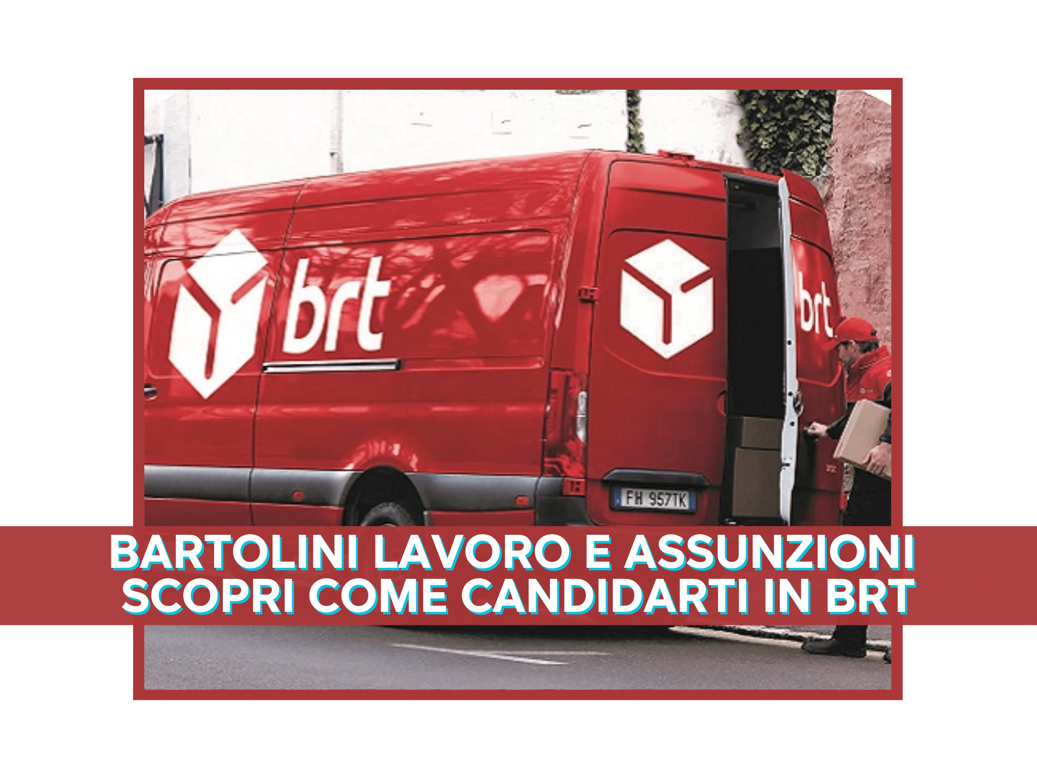 Bartolini Lavoro e Assunzioni - Scopri come candidarti in BRT