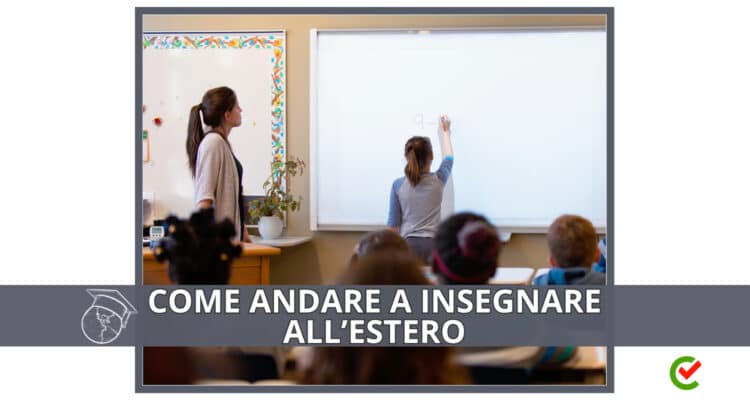 Come andare a insegnare all'Estero - La guida completa