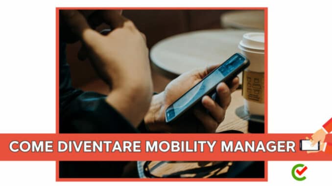 Come diventare Mobility Manager - La guida e i consigli
