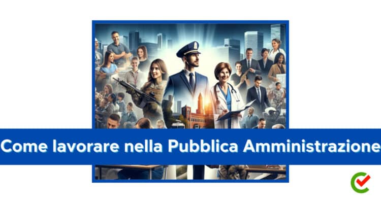 Come lavorare nella Pubblica Amministrazione – La guida