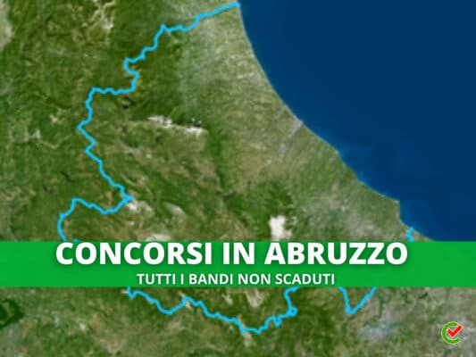 Concorsi in Abruzzo: Elenco Aggiornato dei Concorsi Non Scaduti