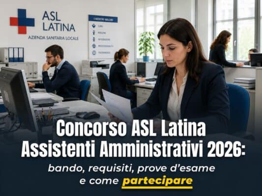 Concorso ASL Latina Assistenti Amministrativi 2026: 13 posti