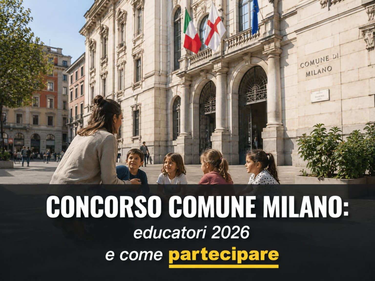 Concorsi Milano: Elenco Costantemente Aggiornato!