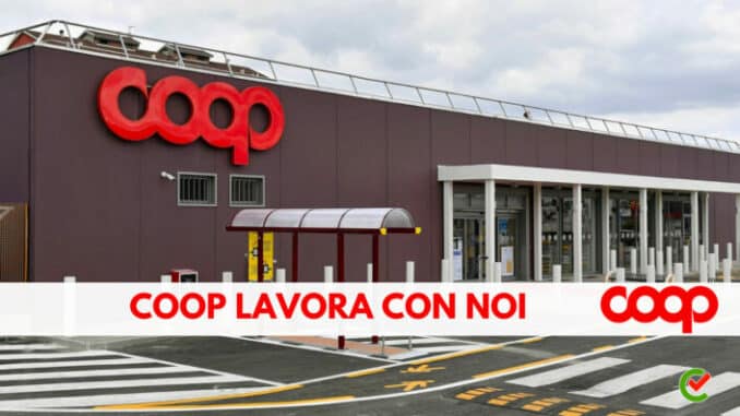 Coop Lavora con noi - Assunzioni e Posizioni Aperte %sitename%%