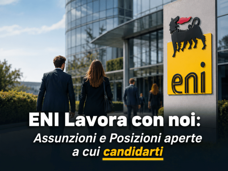 ENI Lavora con noi: Professioni richieste e ruoli