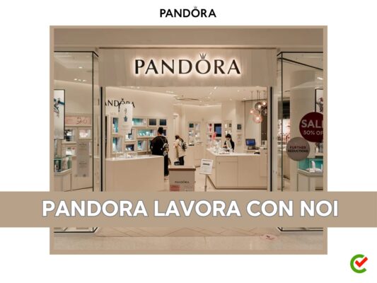 Pandora lavora con noi - Assunzioni e Posizioni Aperte