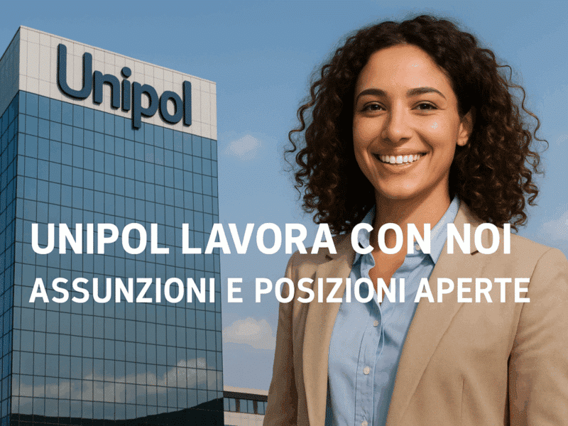 Unipol lavora con noi: Scopri le posizioni aperte